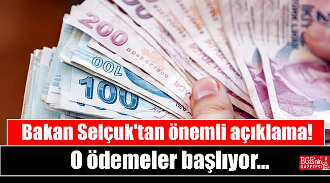 Bakan Selçuk'tan önemli açıklama: O ödemeler başlıyor - Ekonomi - www ... Bakan Selçuk'tan önemli açıklama: O ödemeler başlıyor - Ekonomi - www ...